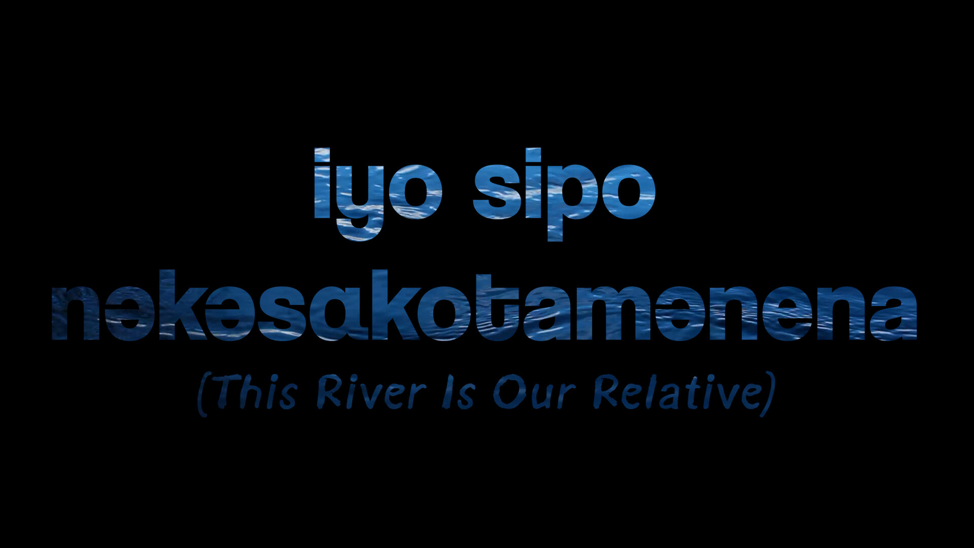 Maine Outdoor Film Festival 2023: THIS RIVER IS OUR RELATIVE | Feature ...